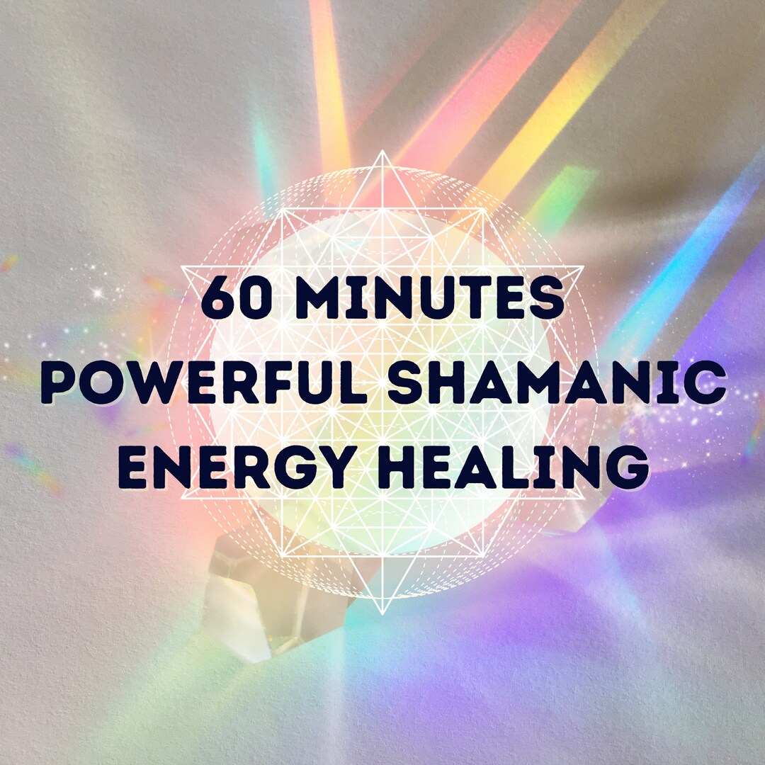60-minutes Shamanic Energy Healing Powerful Healing for Your Mind Body ...