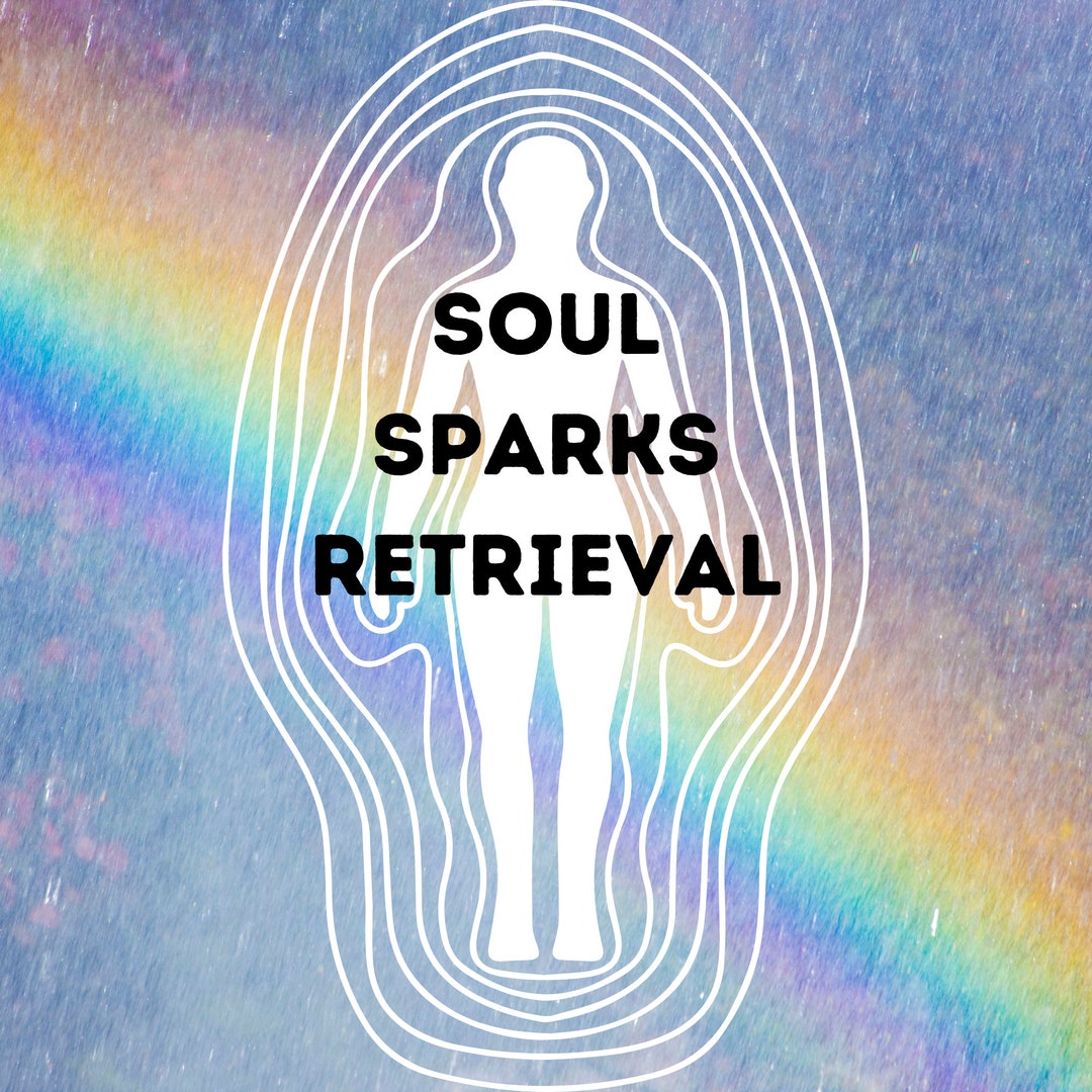 Soul Sparks Retrieval Energy Healing Session | Retrieving Lost Soul ...