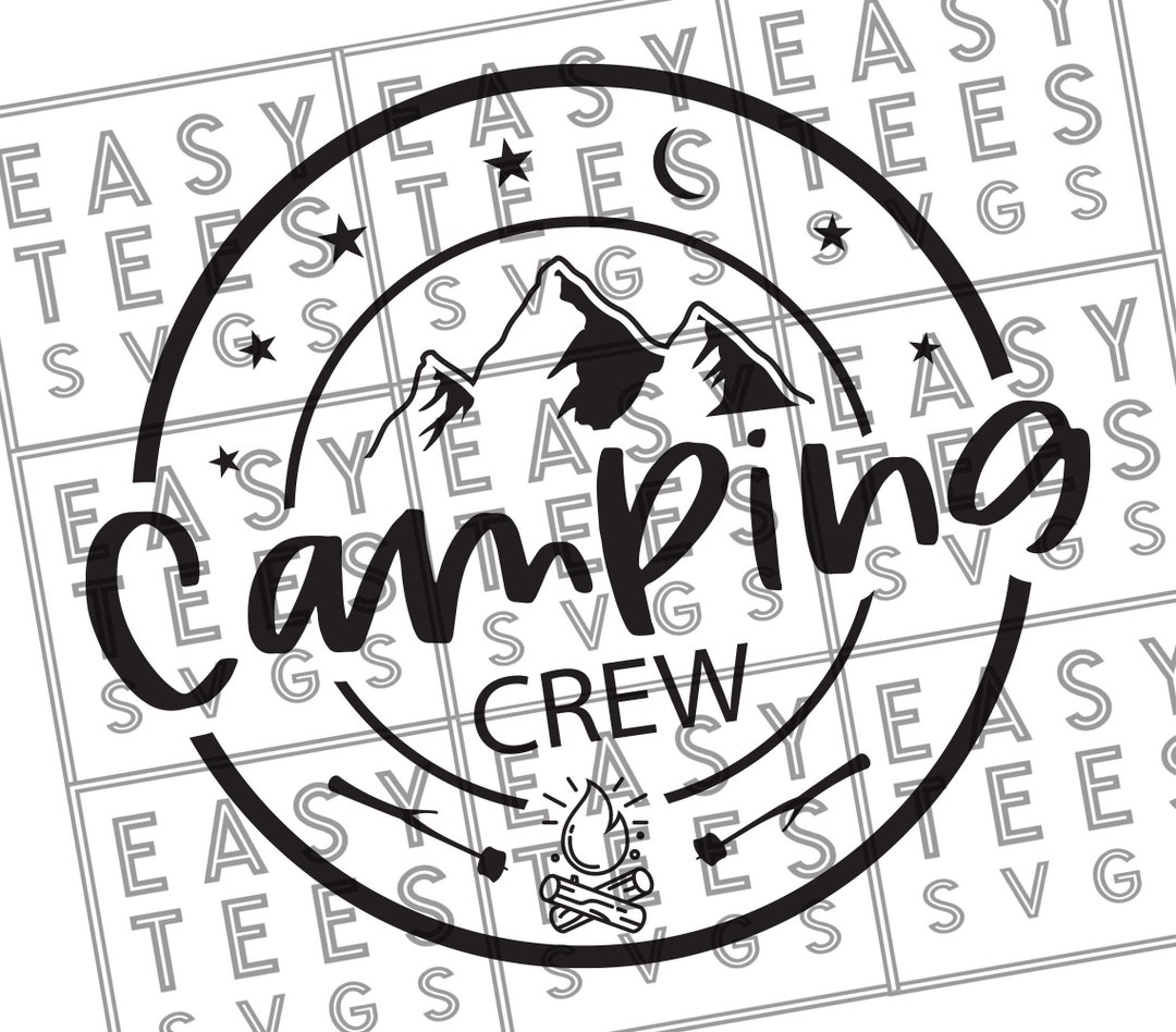 Camping Crew SVG - DIY Camping Shirts - Instant Download Digital Design ...