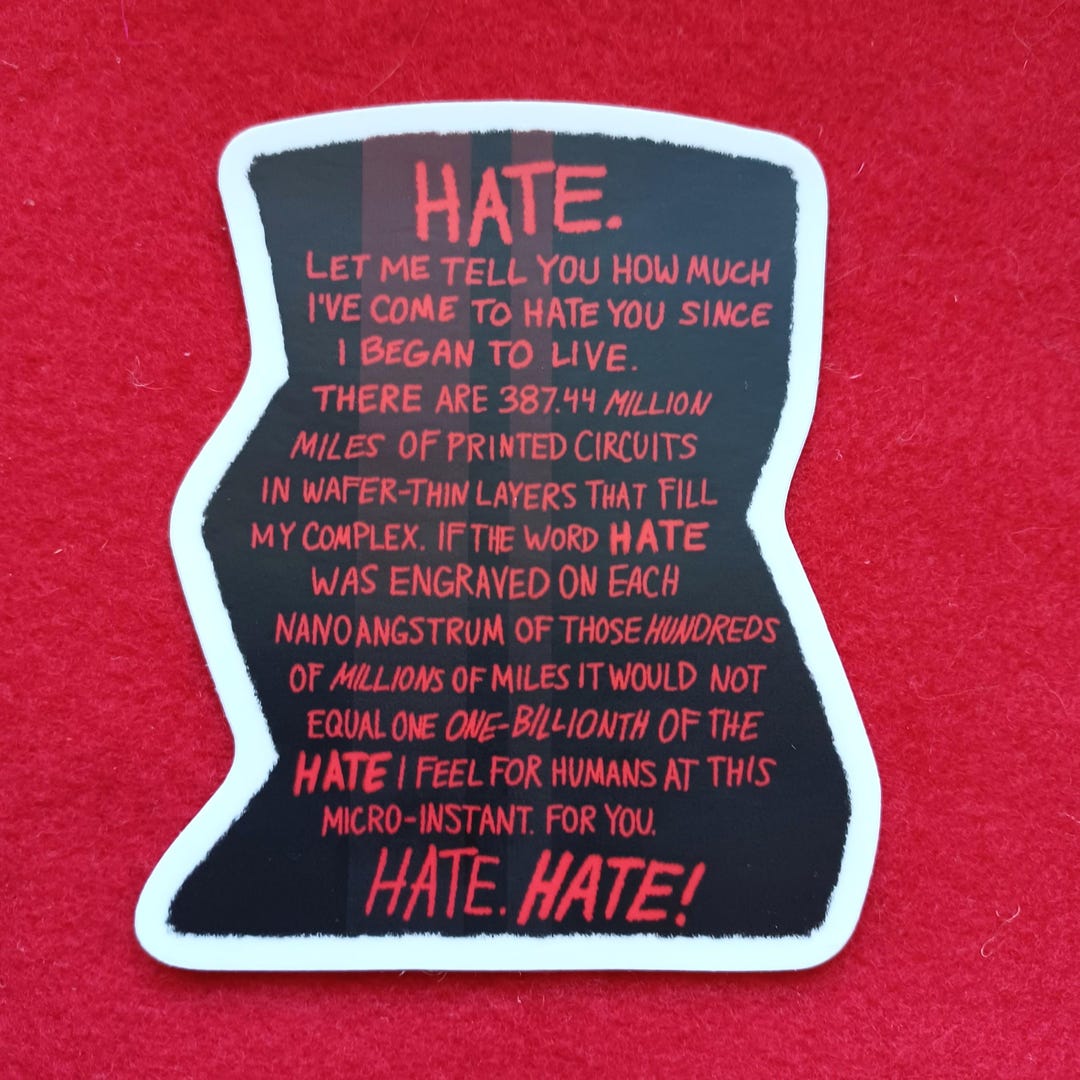AM Hate Monologue Viny Sticker - I Have No Mouth and I Must Scream - Etsy