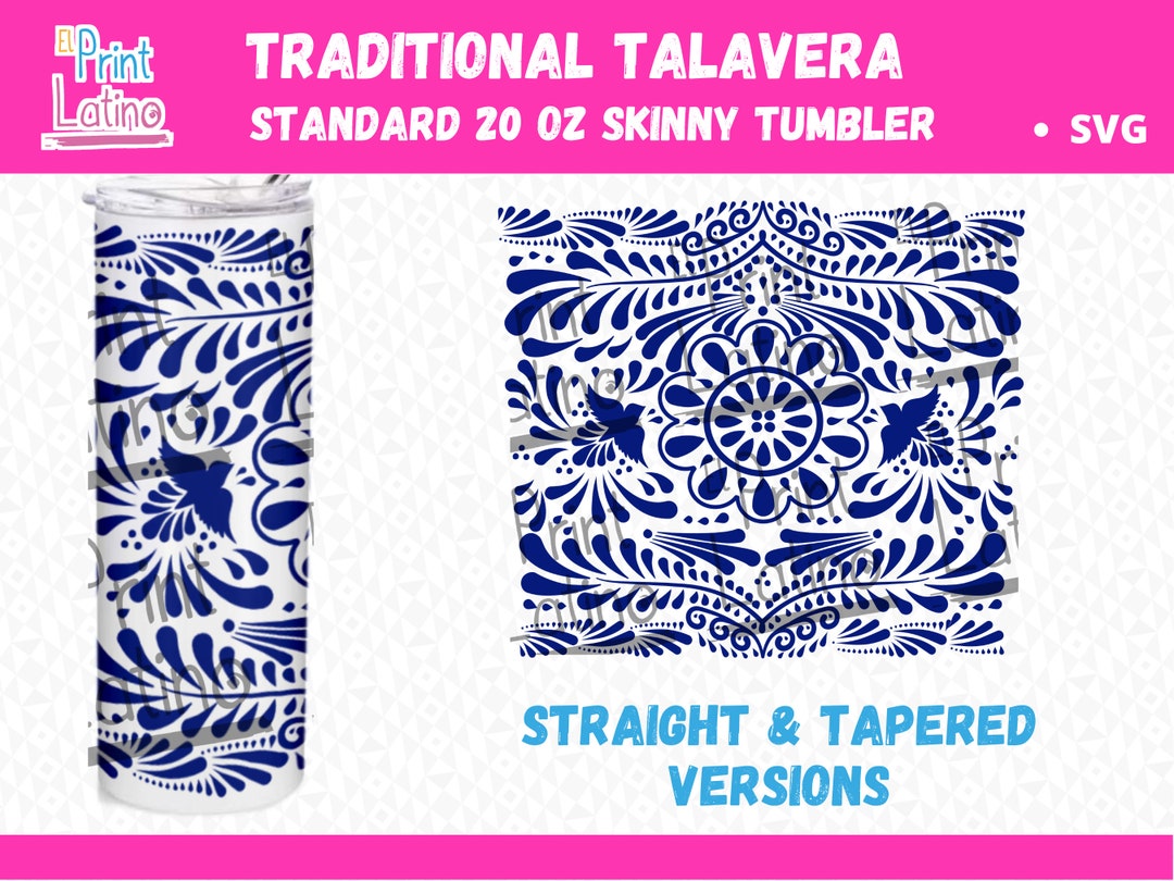 Talavera Inspired SVG Wrap - Standard Skinny 20oz Tumblers, Skinny ...