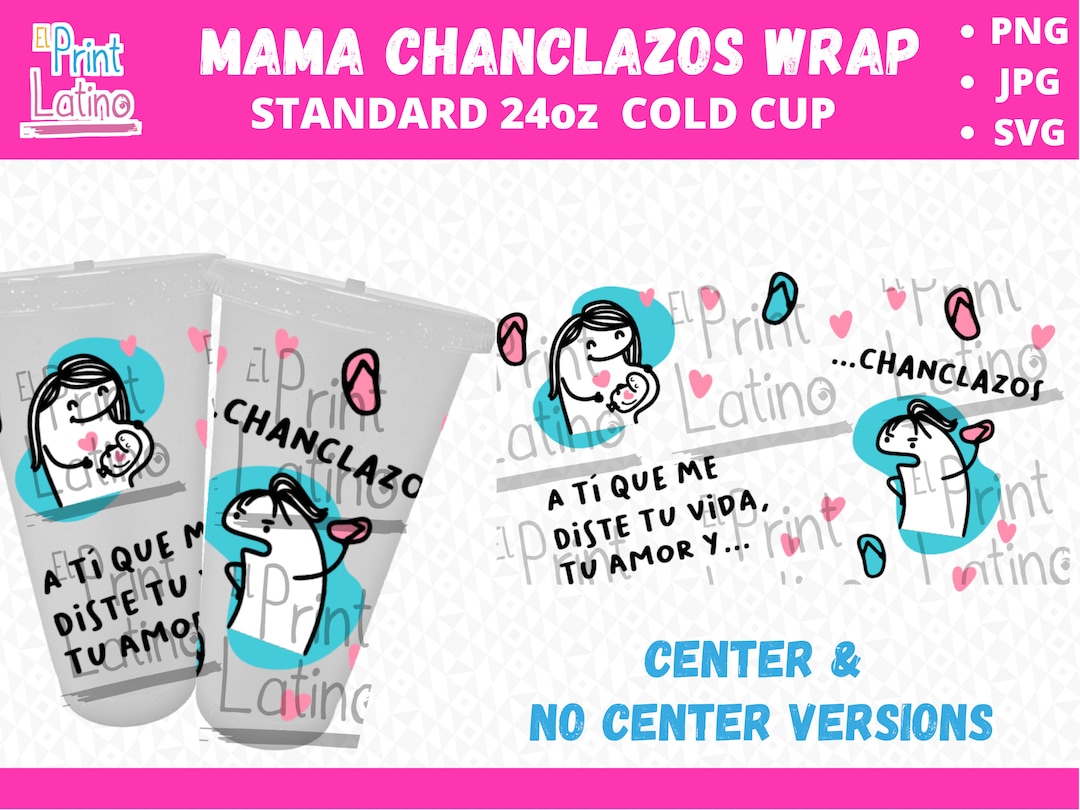 Mama Chanclazos SVG, Standard 24oz Cold Cup Wrap, Latino Mothers Day ...