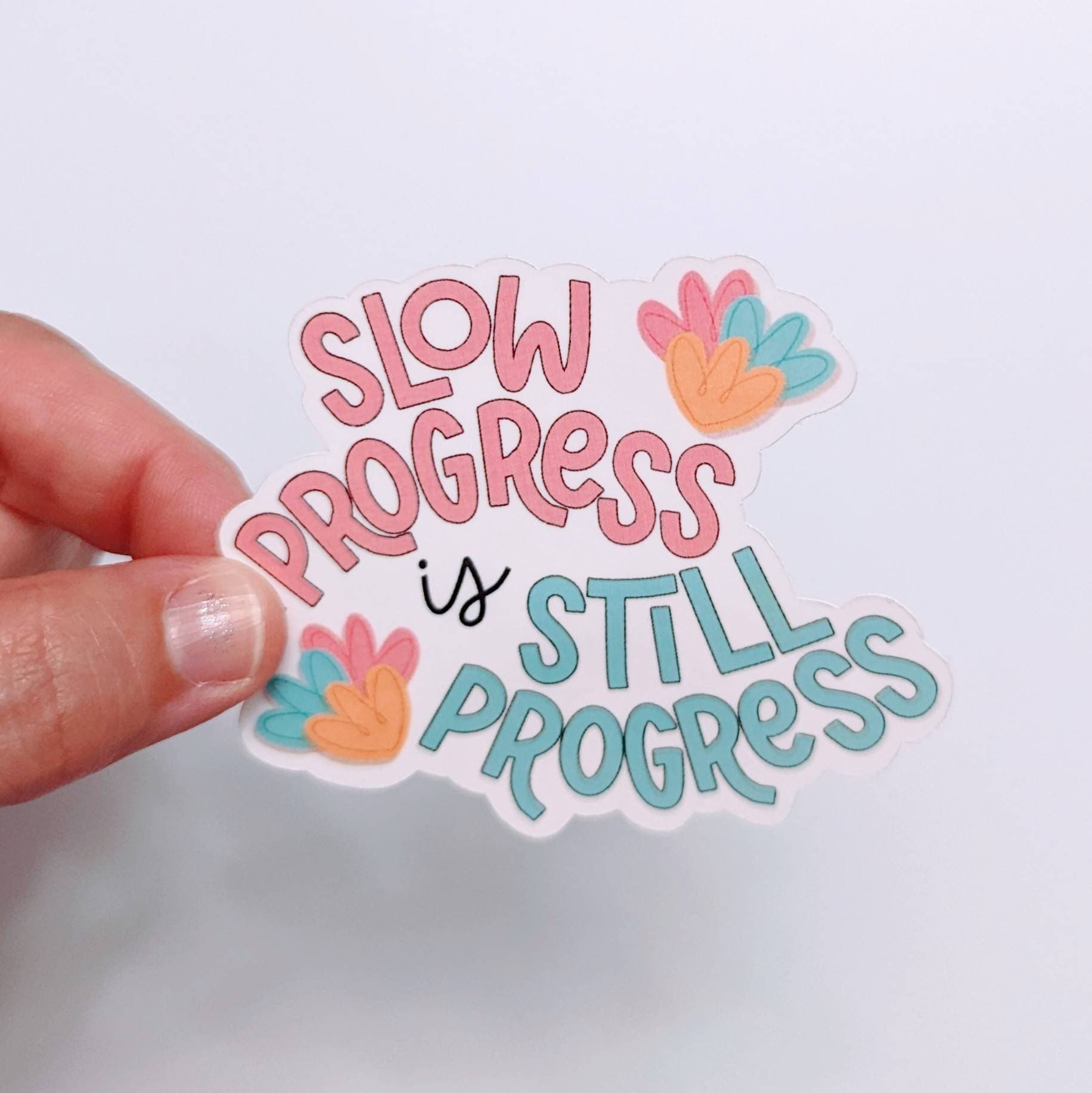 Slow Progress is Still Progress Sticker, Small Steps, Waterproof Vinyl ...