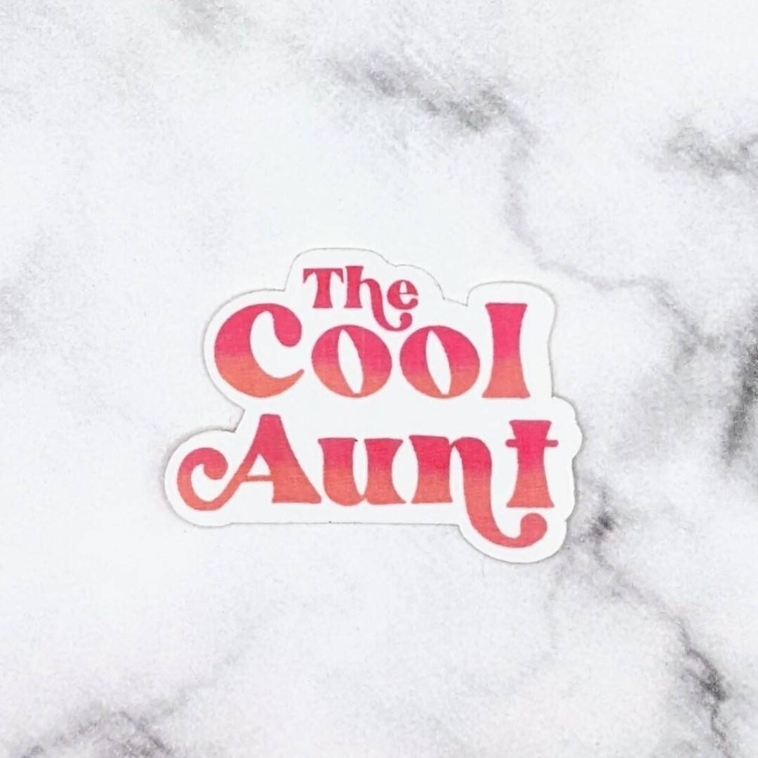 Cool Aunt Sticker, Waterproof Vinyl, Best Aunt Ever Sticker, Auntie ...