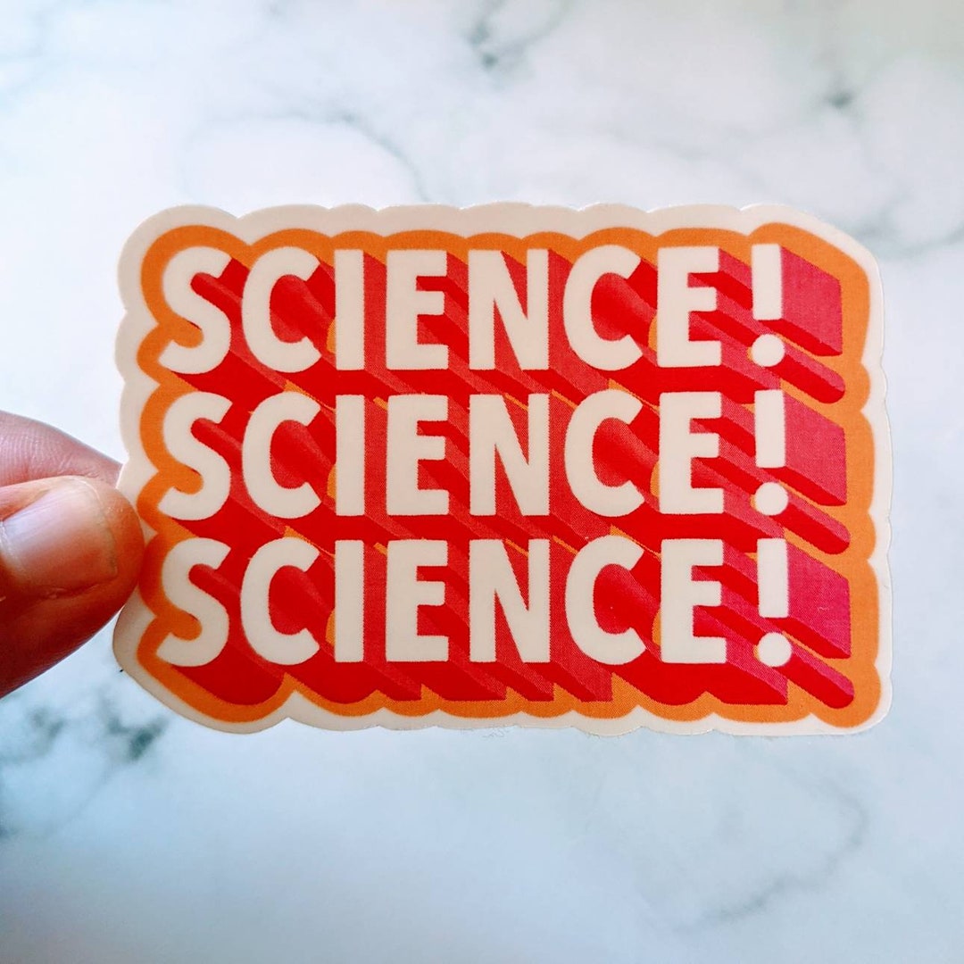 Science Sticker, Trust Science Sticker, in Science We Trust Sticker ...