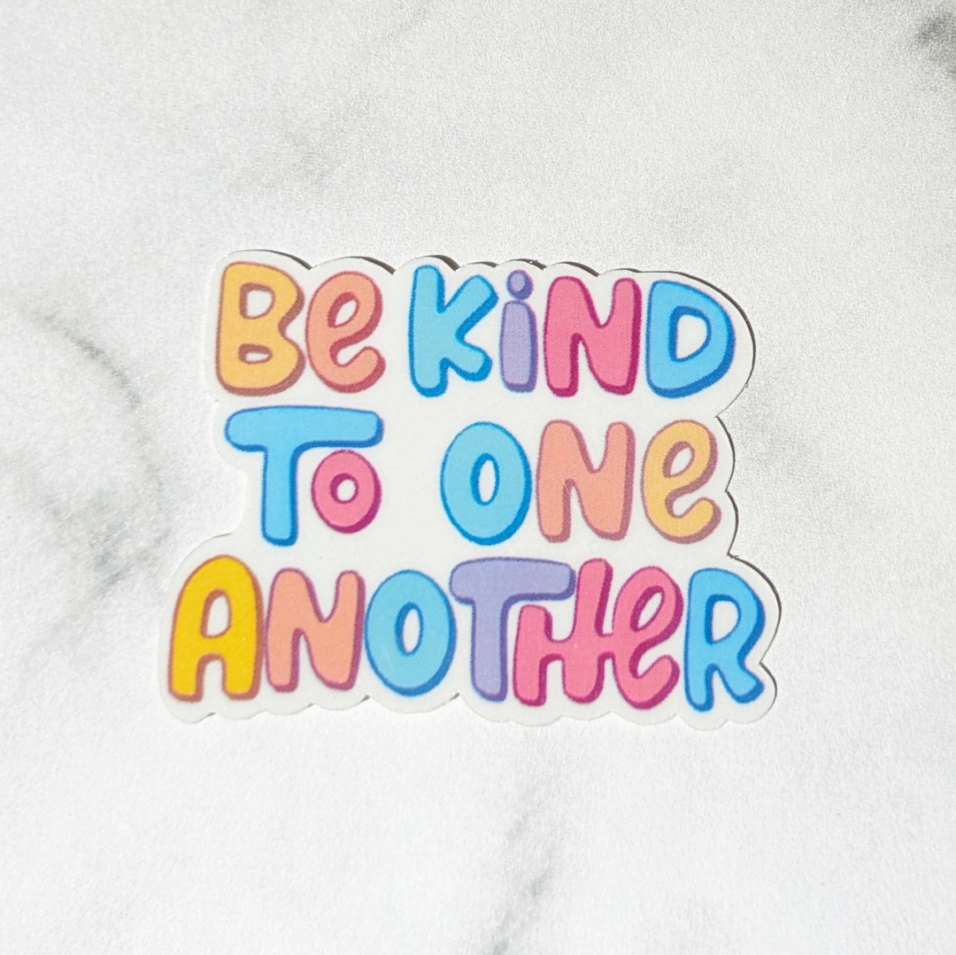 Be Kind to One Another Sticker, Waterproof Stickers, Stanley Sticker ...
