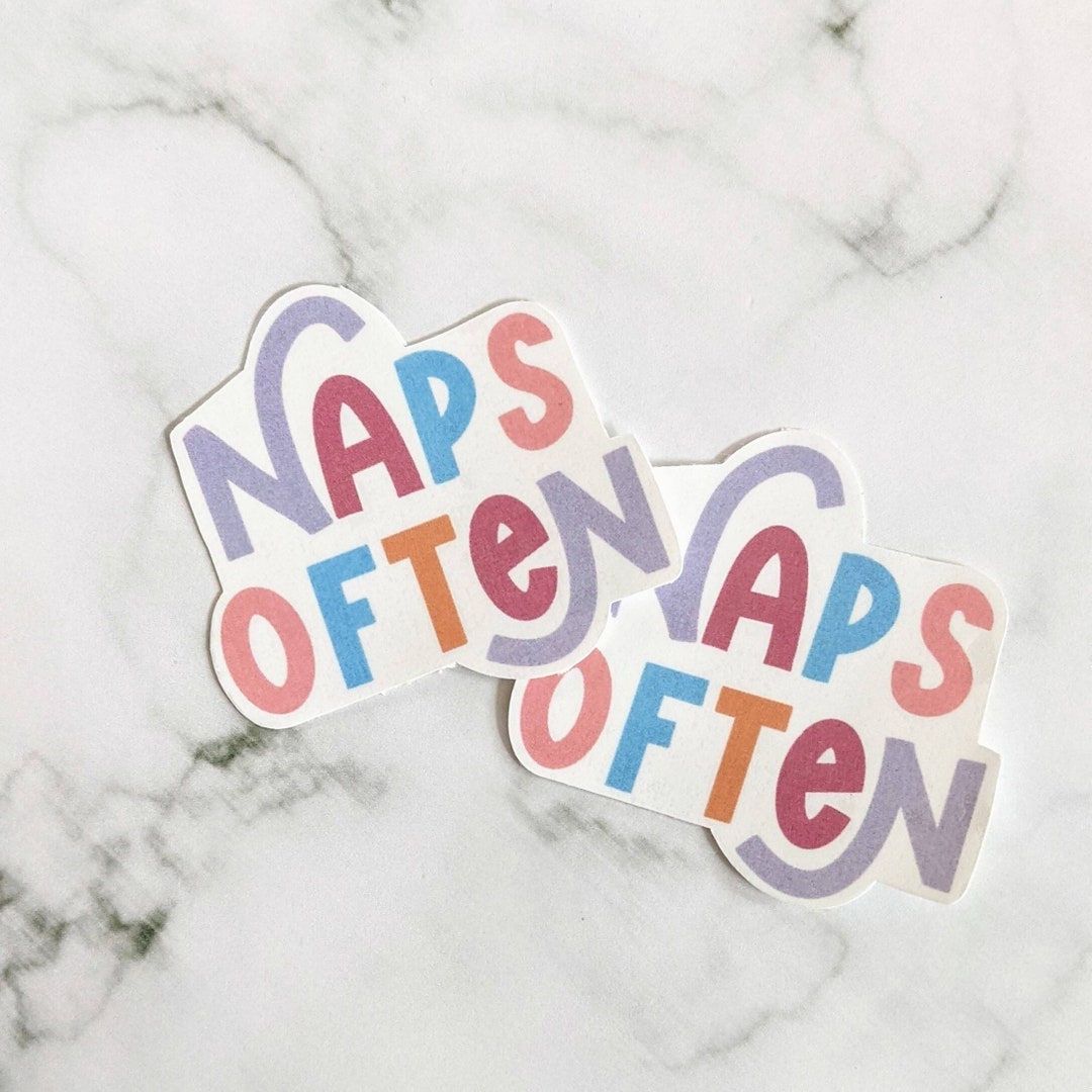 Naps Often Naptime Sticker Insomnia Sticker Sleep Sticker - Etsy