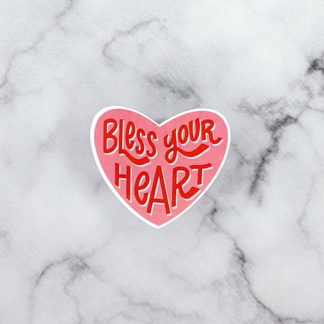Bless Your Heart Sticker, Southern Quotes Sticker, Waterproof, Southern ...