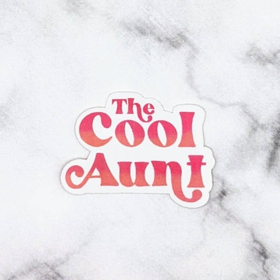 Cool Aunt Sticker Waterproof Vinyl Best Aunt Ever Sticker | Etsy