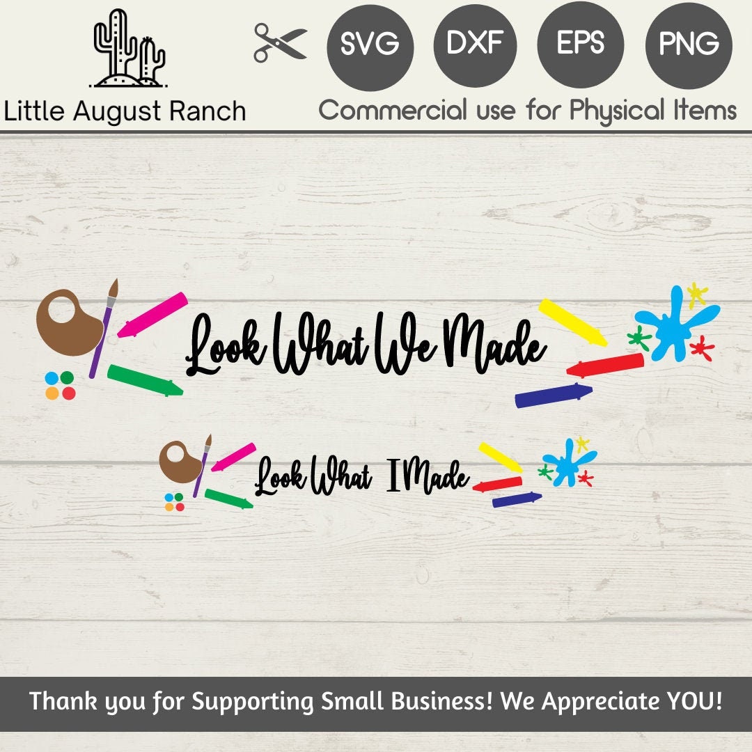 Look What We Made SVG File - Look What I Made SVG Laser File - Kids Art ...