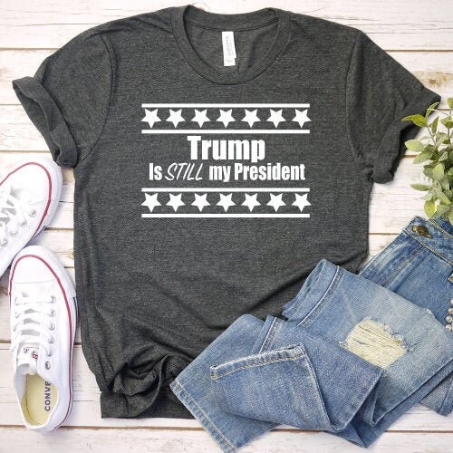 SVG Trump is Still My President SVG Trump Svg File Svg - Etsy