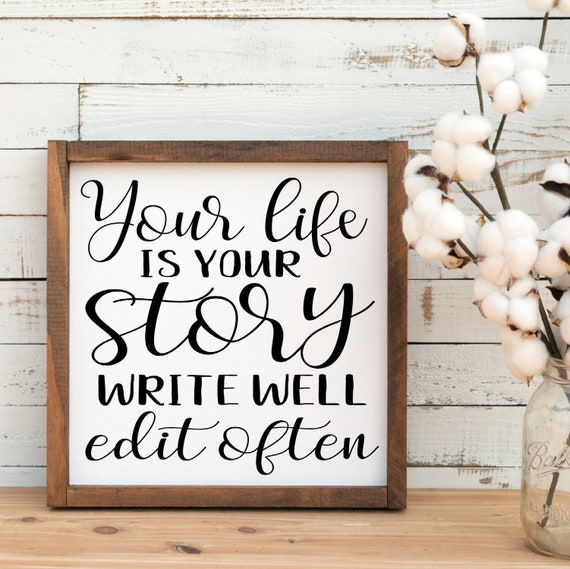 Inspirational Farmhouse Sign Your Life is Your Story Your - Etsy