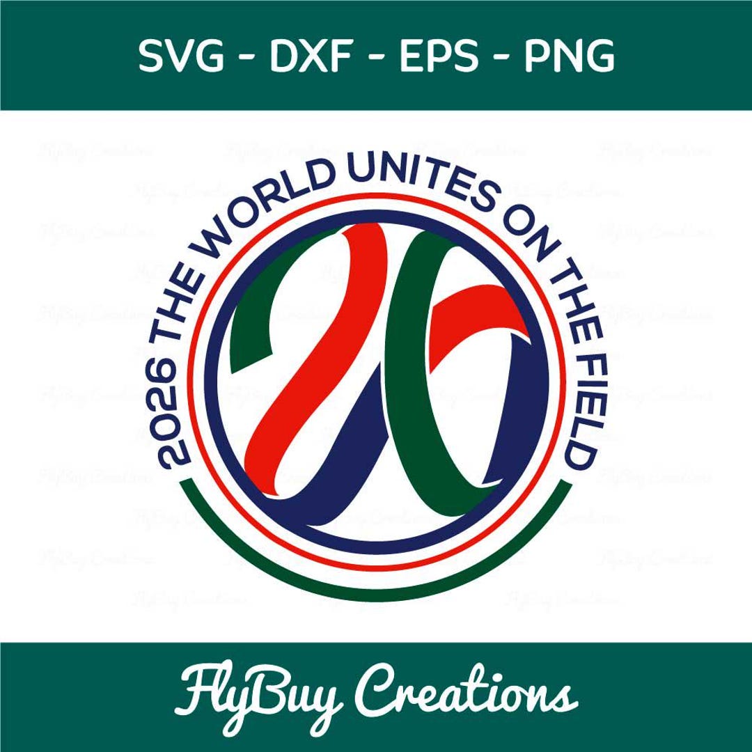 2026 the World Unites on the Field SVG Cut File | World Cup 2026 Quote ...