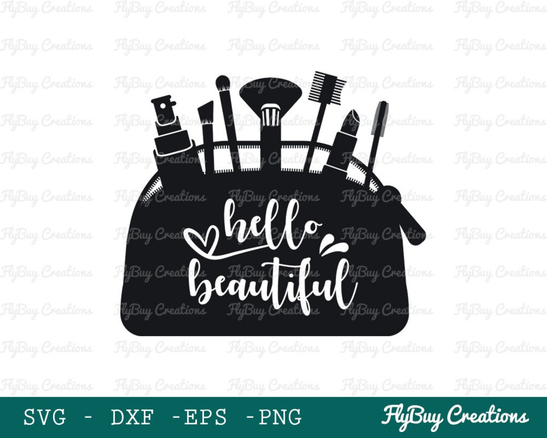 Makeup Bag Svg Hello Beautiful Svg Lipstick Svg Makeup - Etsy