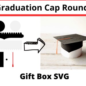 Graduation Cap Round Gift Box SVG Graduation Gift Svg Exclusively for ...