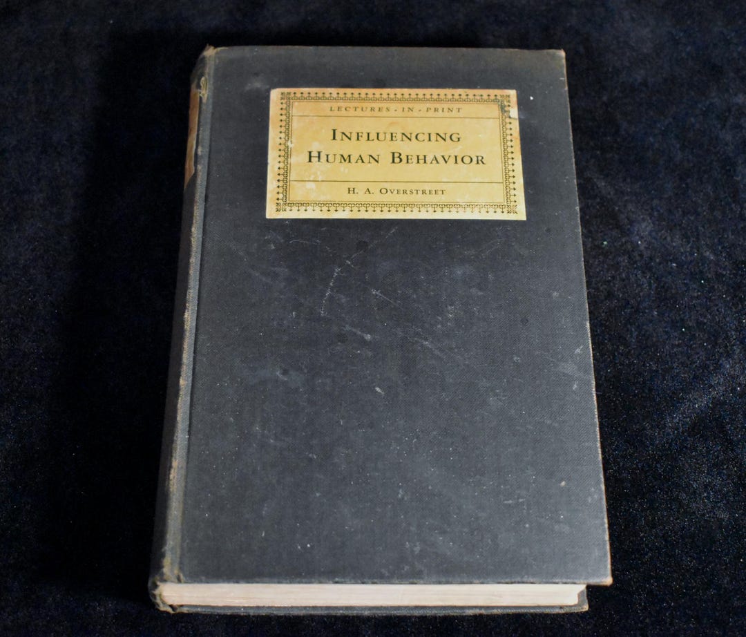 Vintage Book "influencing Human Behavior" H. A Overstreet | 1925 | Has ...