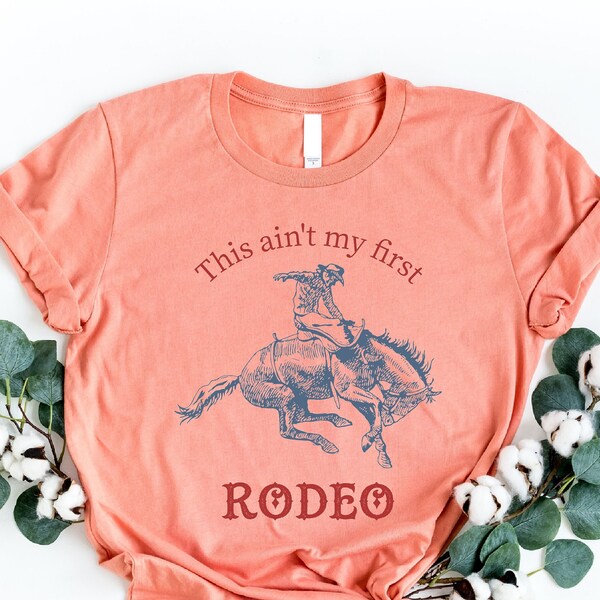 Ain't My First Rodeo - Etsy