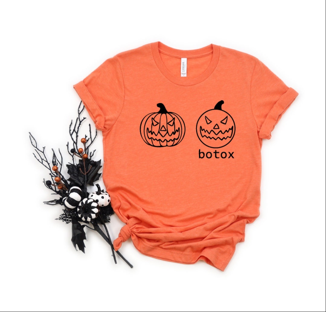 Halloween Botox Shirt, Funny Halloween Shirt, Halloween Pumpkin Shirt ...