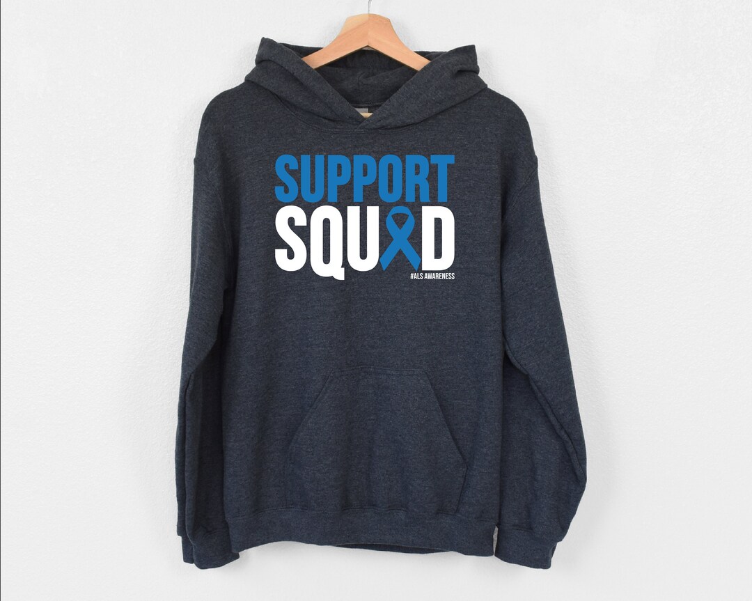 ALS Awareness Support Squad Hoodie, Amyotrophic Lateral Sclerosis ...