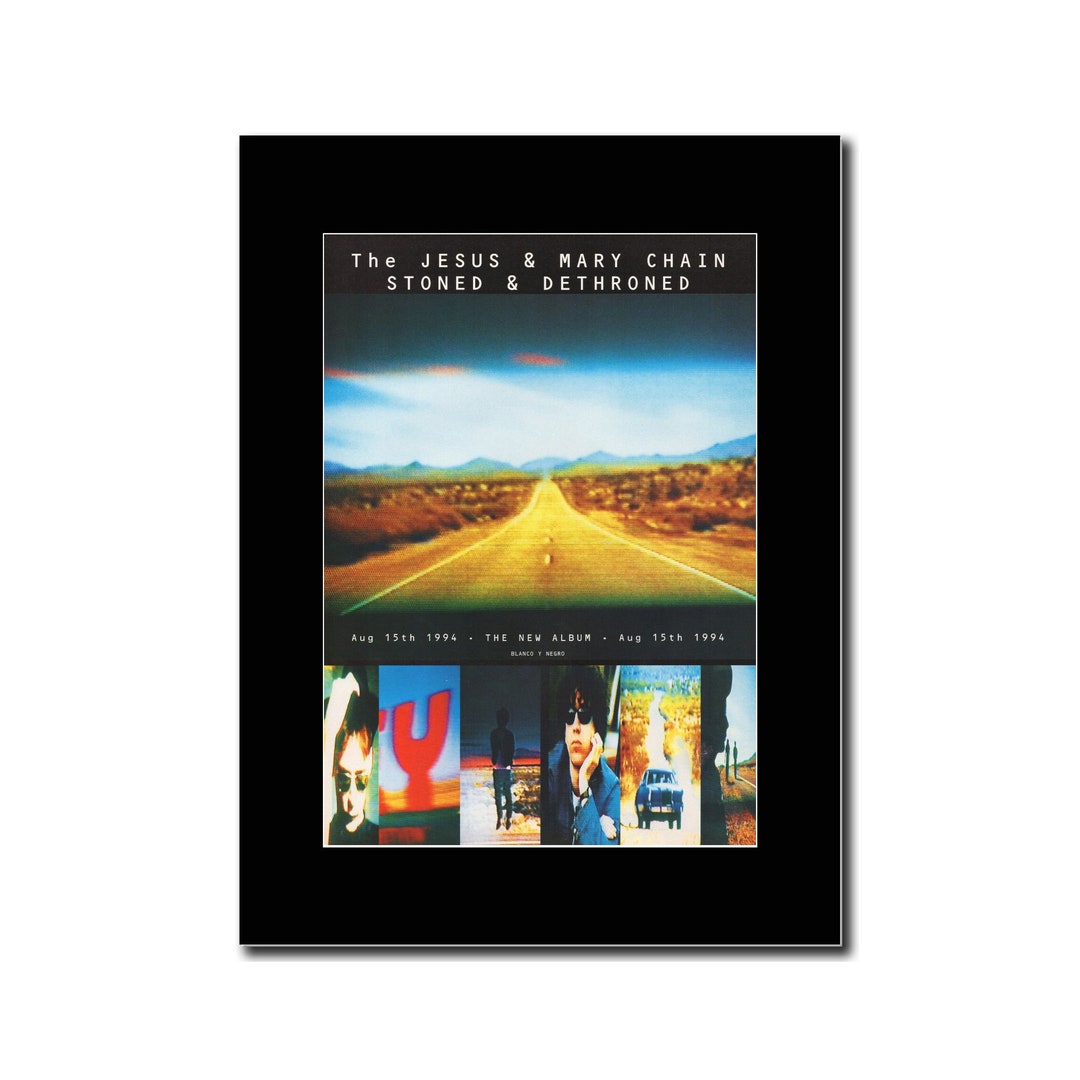 The Jesus & Mary Chain Stoned and Dethroned Matted Mounted - Etsy