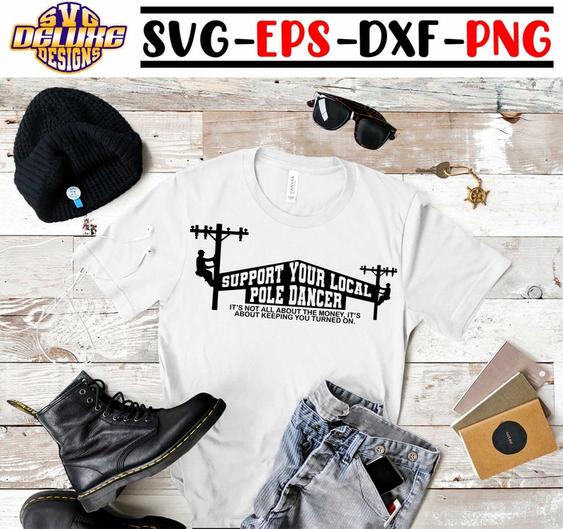 Lineman Svg,"support Your Local Pole Dancer Lineman" Svg, Line Man Svg ...