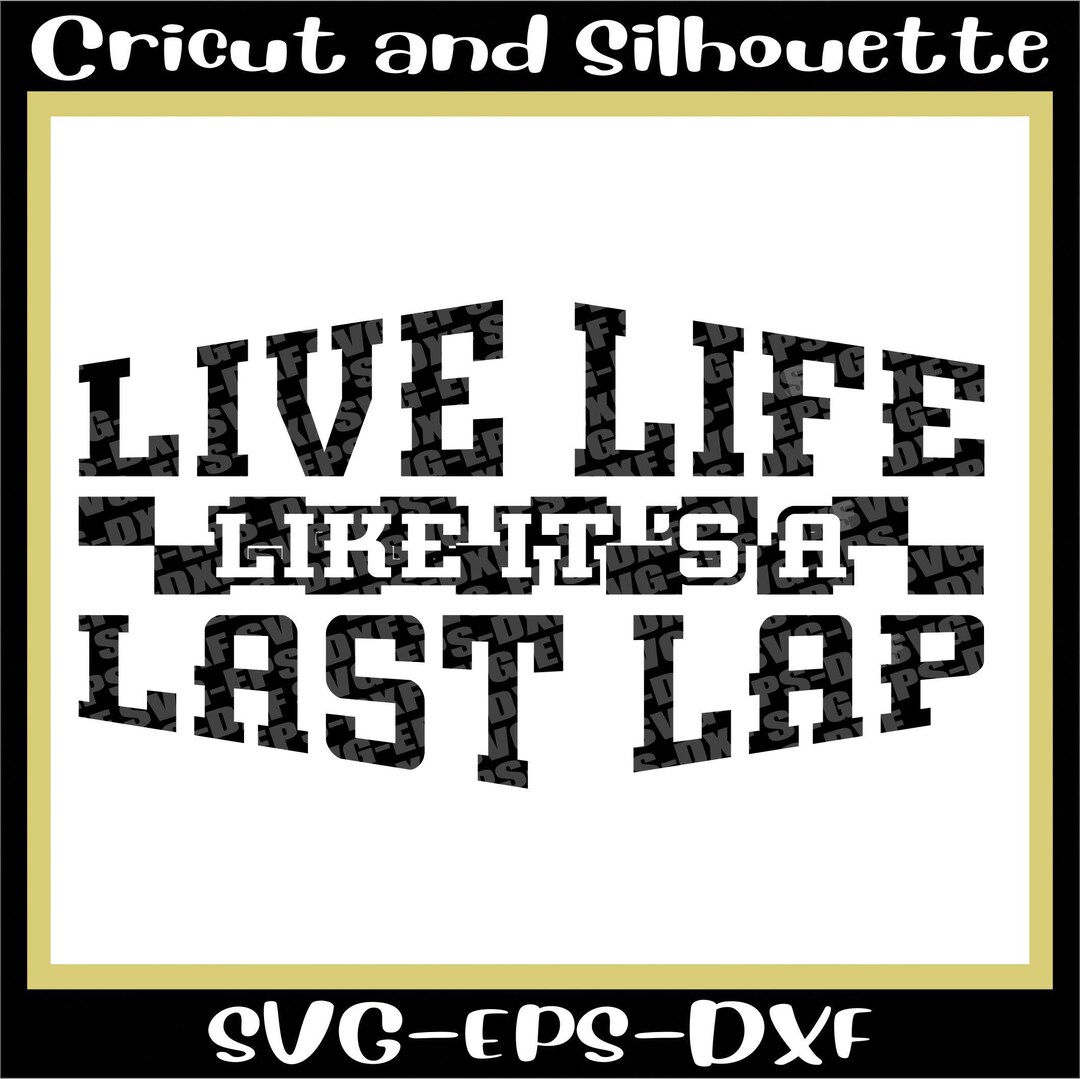Motocross Svg, Motocross Svg Files "live Life Like It's a Last Lap ...