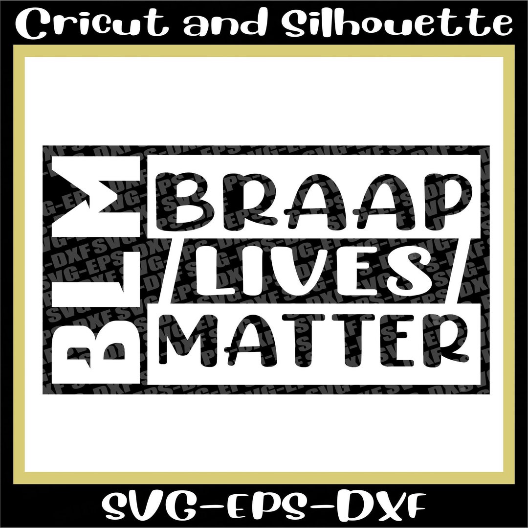 Motocross Svg, Motocross Svg Files "braap Lives Matter" Dirt Bike, Dirt ...