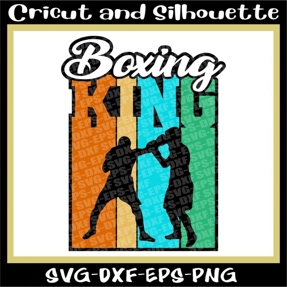 Boxing Svg Boxer Svg boxing King Art Print Files | Etsy Canada