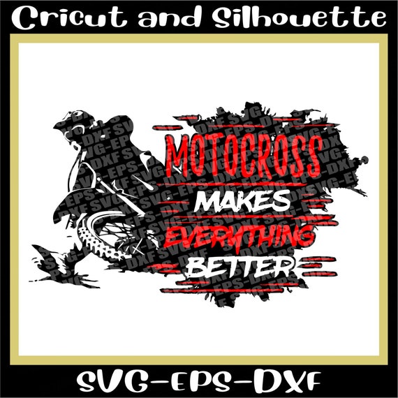 Motocross Svg Motocross Svg Files motocross Makes Me | Etsy