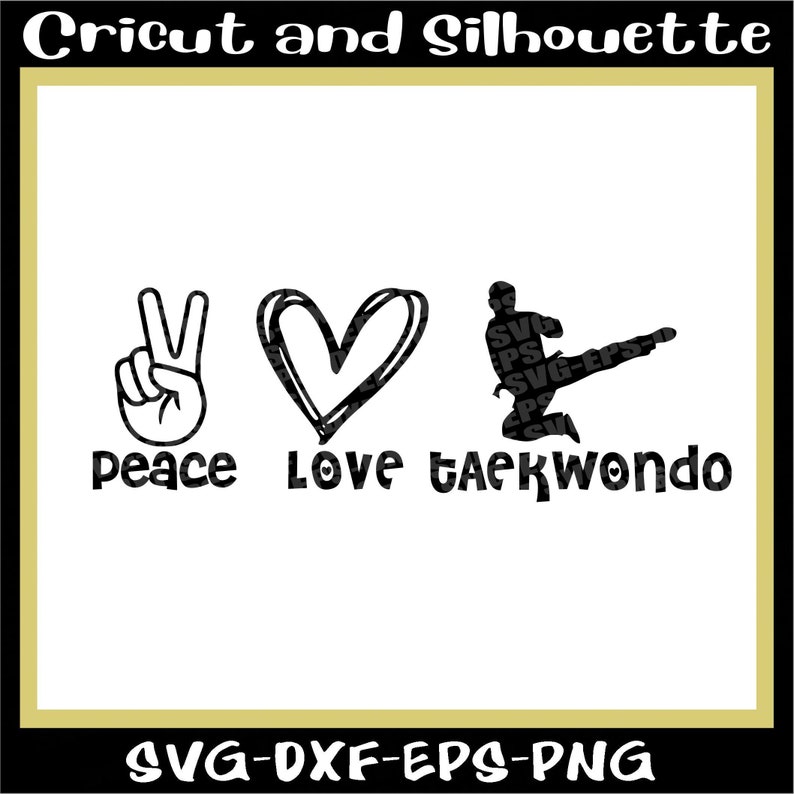 Taekwondo Svg Karate Svg peace Love Taekwondo - Etsy