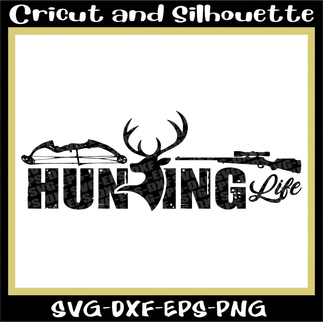 Hunting Svg, Hunter Svg, Deer Svg hunting Life Hunt,elk, Bow, Archer ...