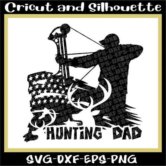 Hunting Svg Hunter Svg Deer Svg hunting Dad American - Etsy