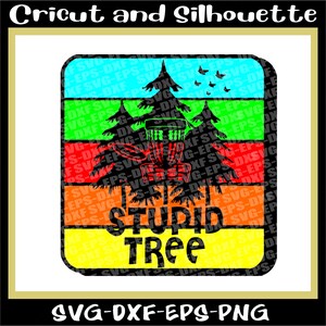 Disc Golf Svg, Disc Golf Print File "stupid Tree Vintage Colorful ...