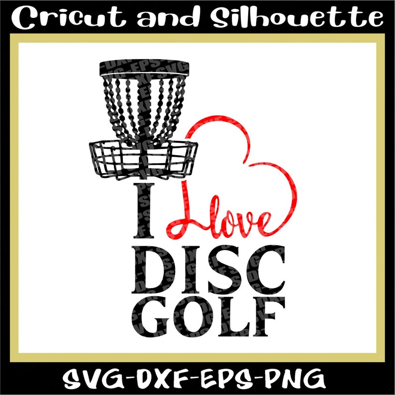 Disc Golf Svg I Love Disc Golf Disc Svg Golf Svg Frisbee - Etsy