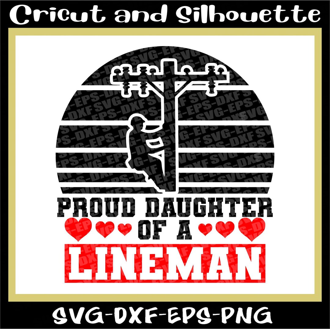 Lineman Svg "proud Daughter of a Lineman" Line Man Svg, Line Svg ...