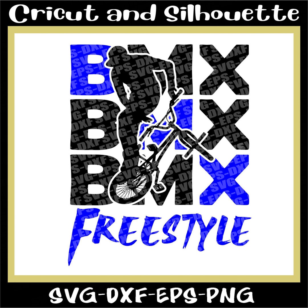 Bmx Svg, Bmx Svg File, Bmx Life, Bike, Freestyle, Stunt - Eps,dxf,svg ...