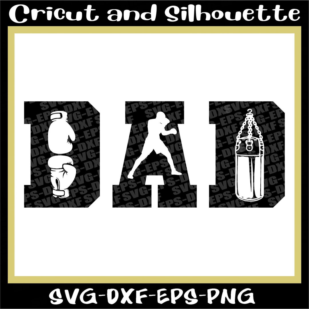 Boxing Svg, Boxer Svg "boxing Dad" Art Print Files, Gloves, Boxing Ring ...