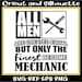 Mechanic Svg, Mech Svg, "finest Become Mechanic" - Eps,dxf,svg,png ...