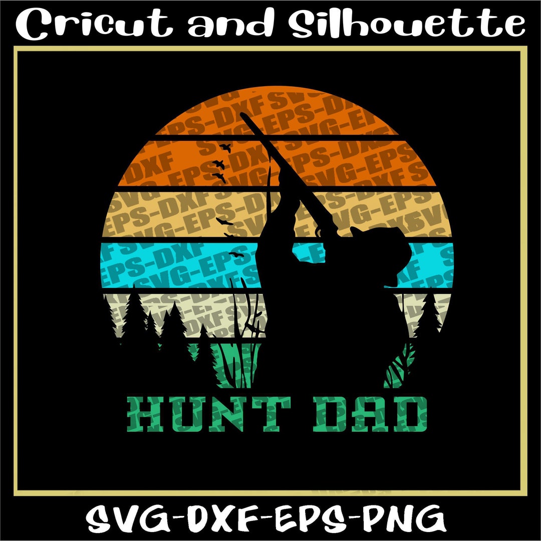 Hunting Svg Hunt Svg Hunt Dad Svg Gun Hunt Svg Duck - Etsy