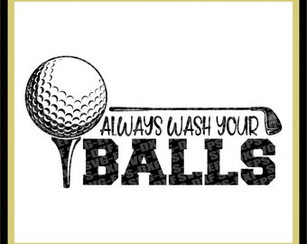 Wash Your Balls Svg - Etsy