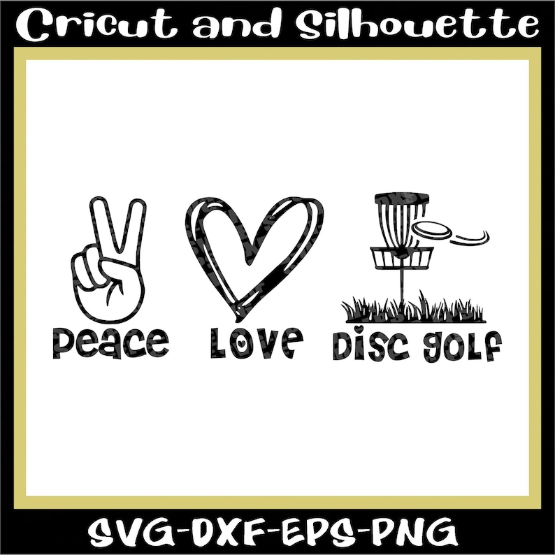 Disc Golf Svg Disc Golf Print File peace Love Disc - Etsy