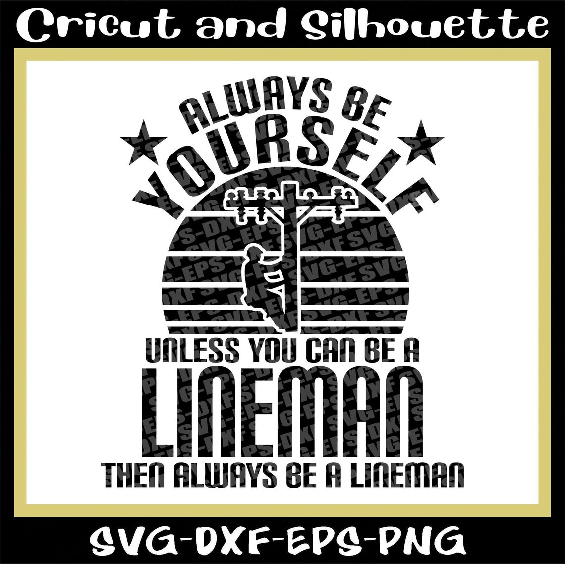 Lineman Svg Line Svg Man Svg Electric Svg always Be - Etsy