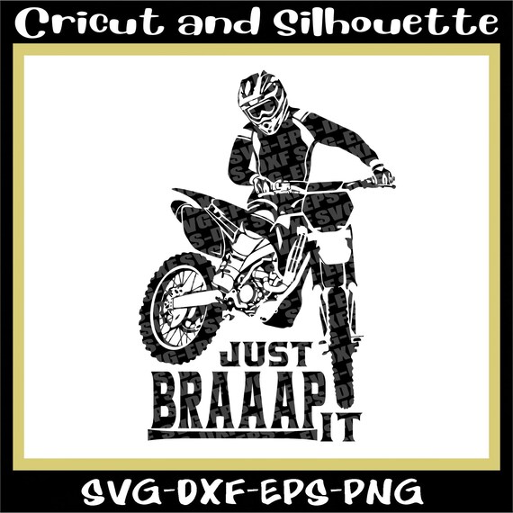 Motocross Svg Motocross Svg Files just Braaap It | Etsy