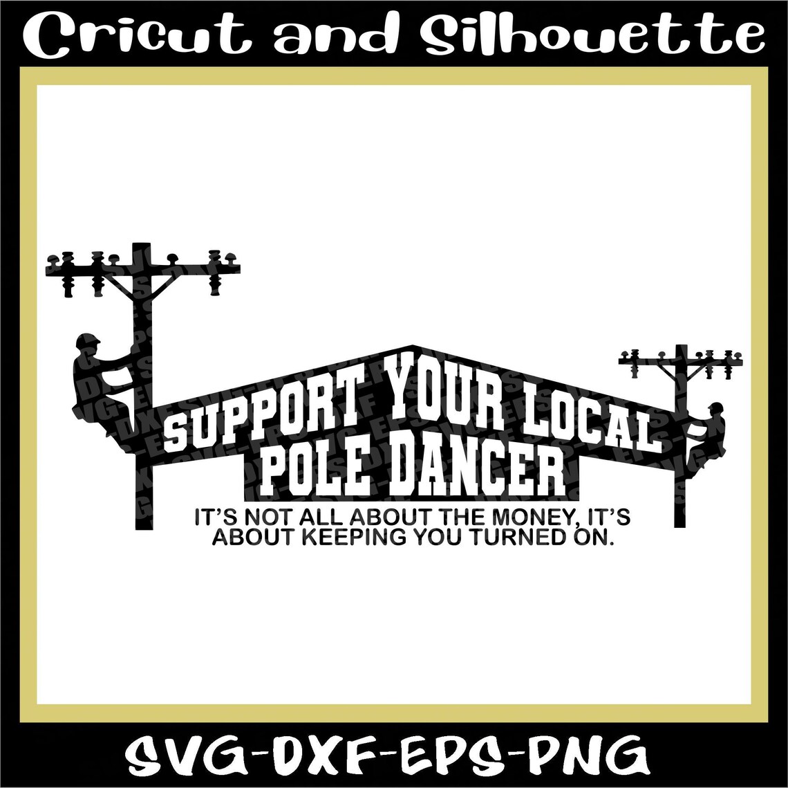 Lineman Svg,"support Your Local Pole Dancer Lineman" Svg, Line Man Svg ...