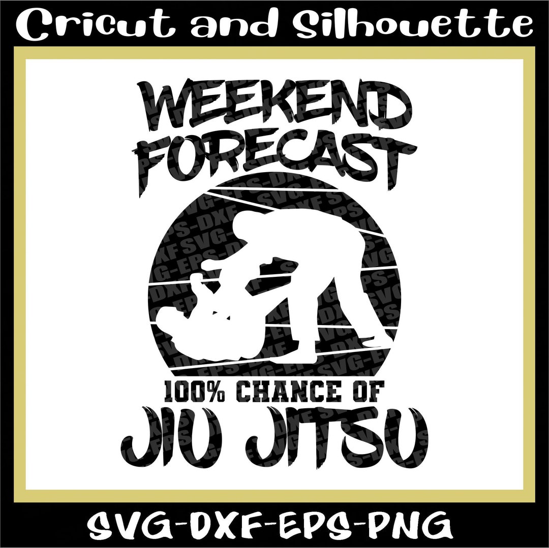 Jiu Jitsu Svg,jiujitsu Svg "weekend Forecast Jiu Jitsu" Karate Svg ...