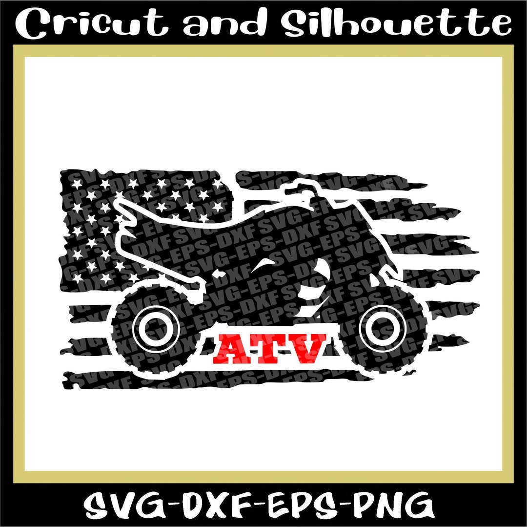 Atv Svg, off Road Svg, 4 Wheel Svg, Dirt Bike Svg, "atv Flag Distressed ...