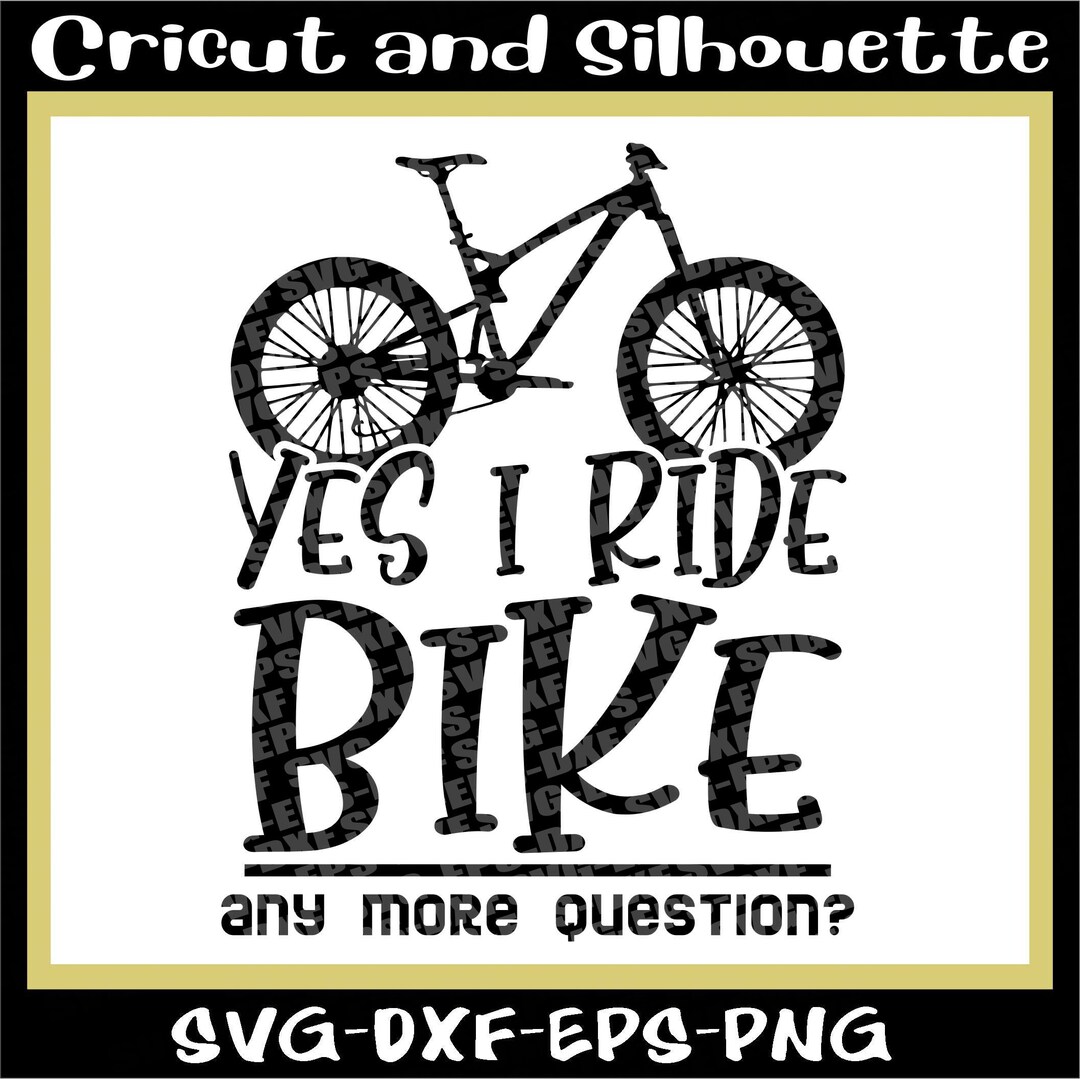 Bike Svg, Bmx Svg, " I Ride Bike" Bicycle Svg - Eps,dxf,svg,png,cricut ...