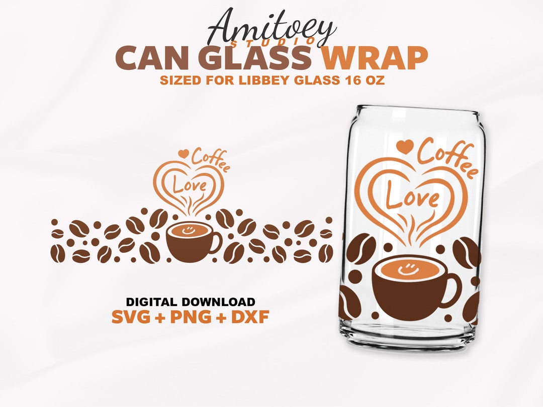 Love Coffee Full Wrap SVG, Beer Can Coffee Latte Coffee Beans Can Glass ...