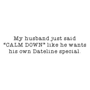 Husband Said Calm Down SVG PNG JPG Bundle - Etsy