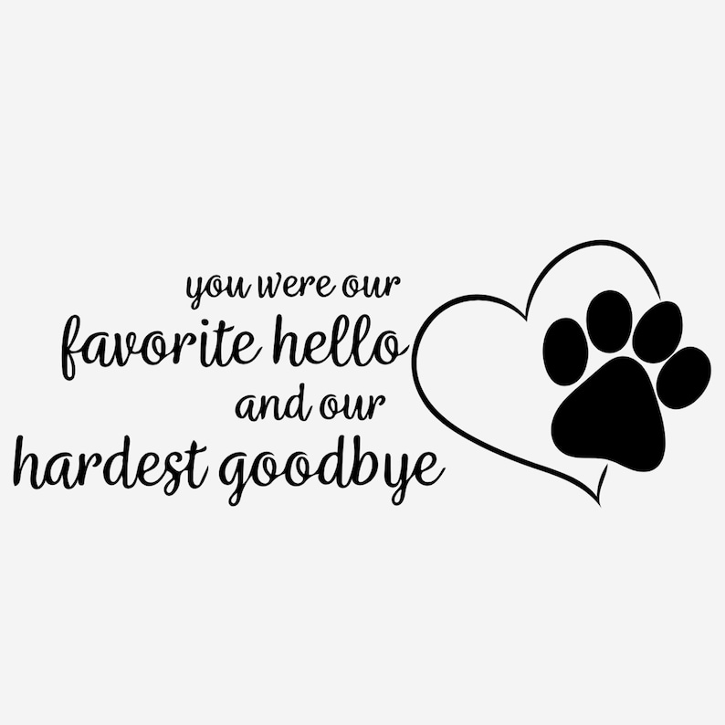 You Were Our Favorite Hello And Our Hardest Goodbye SVG file | Etsy